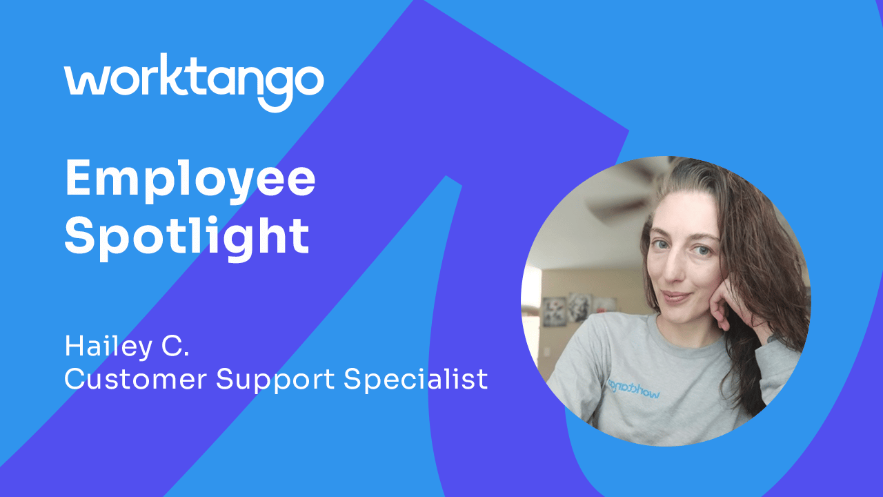 WorkTango Employee Spotlight: Hailey