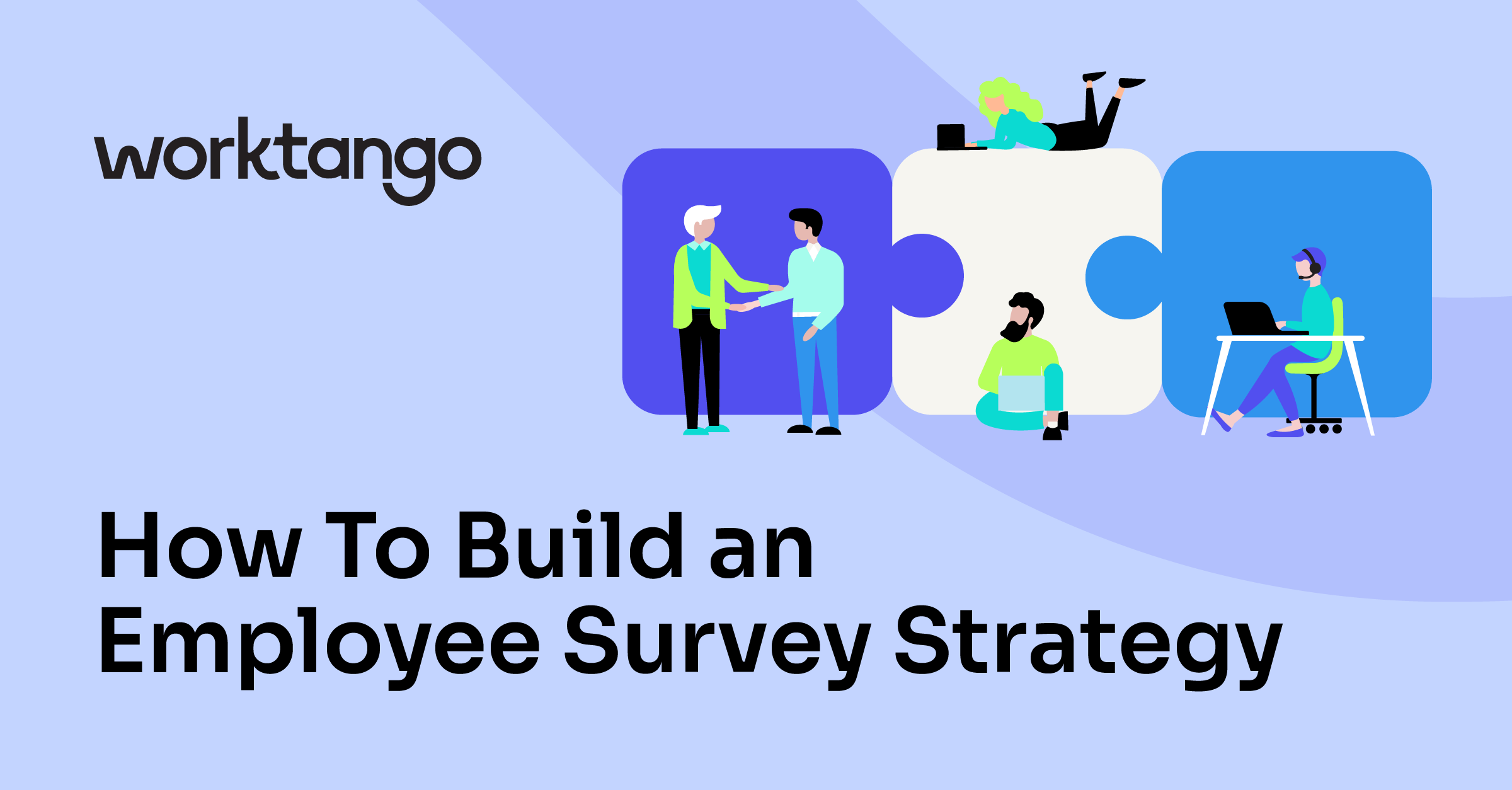 How To Build an Employee Survey Strategy