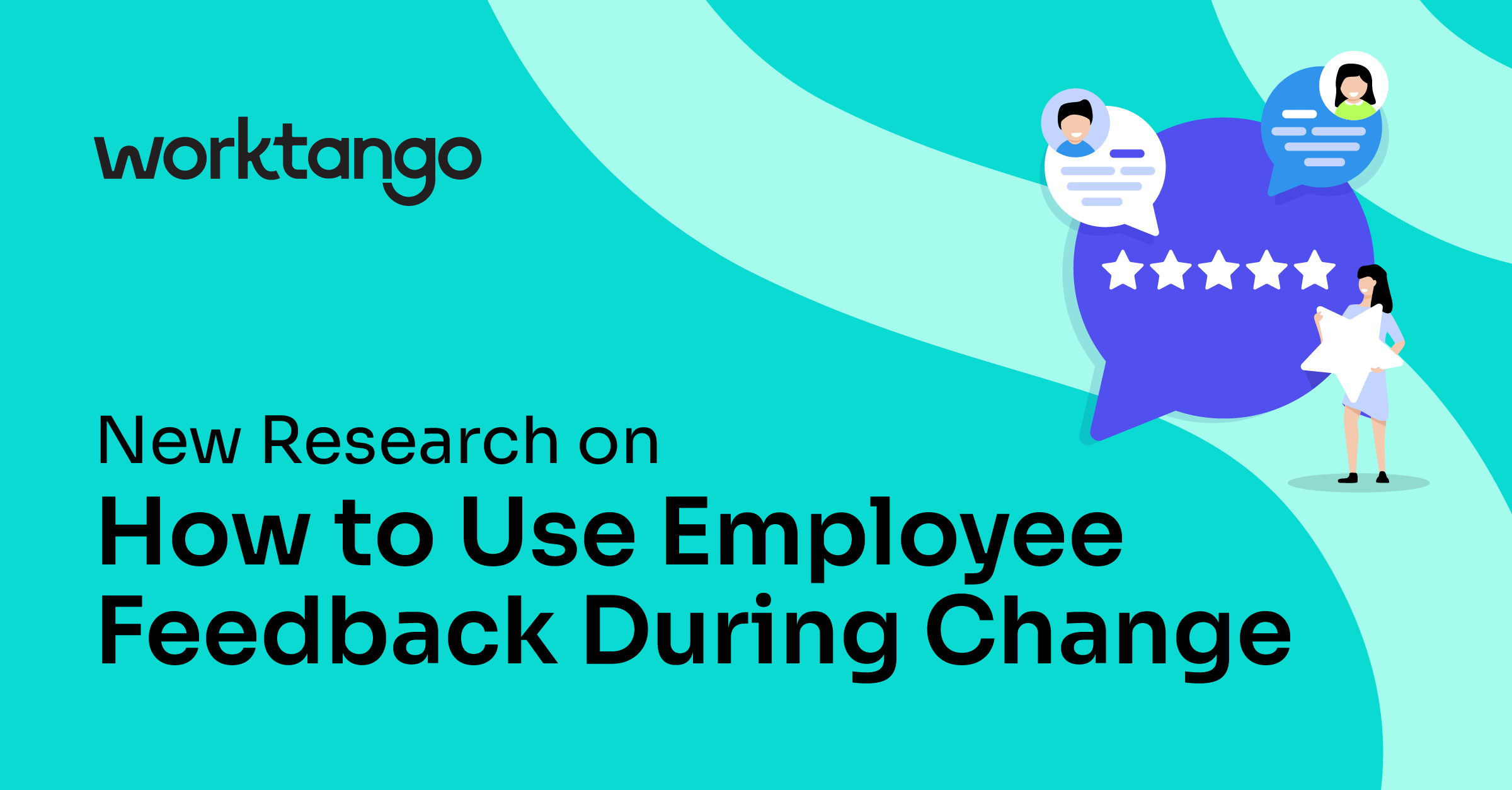 New Research on How to Use Employee Feedback During Change